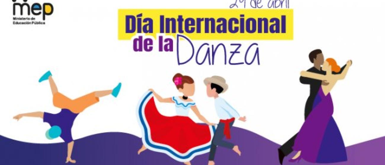 Día Internacional de la Danza | Ministerio de Educación Pública